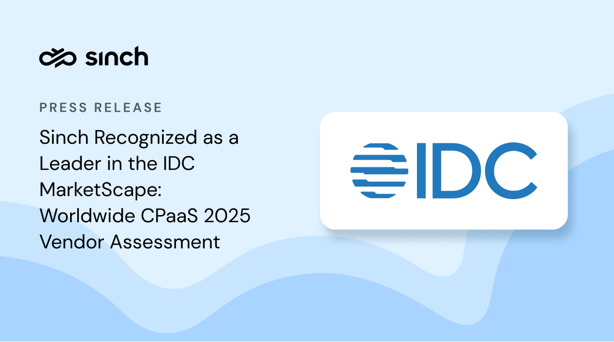 Sinch Recognized as a Leader in the IDC MarketScape: Worldwide CPaaS ...