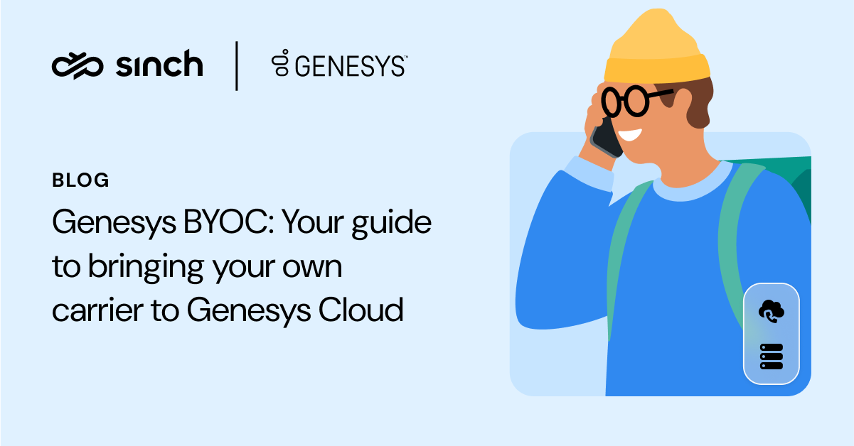 Genesys BYOC: How to bring your own carrier to Genesys Cloud - Sinch